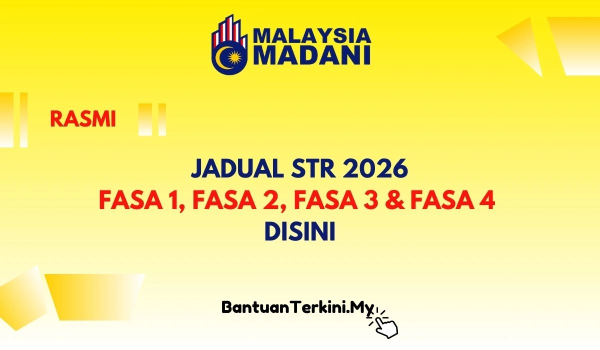 Jadual STR 2026: Tarikh Bayaran Fasa 1 Hingga 4 & Semakan Status Terkini